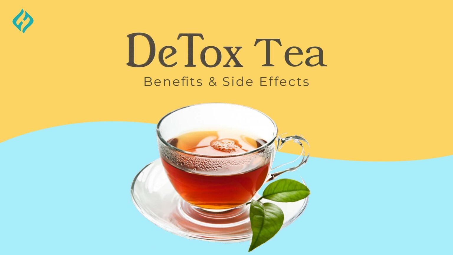 Detox Tea: Benefits, Side Effects, and What You Need to Know